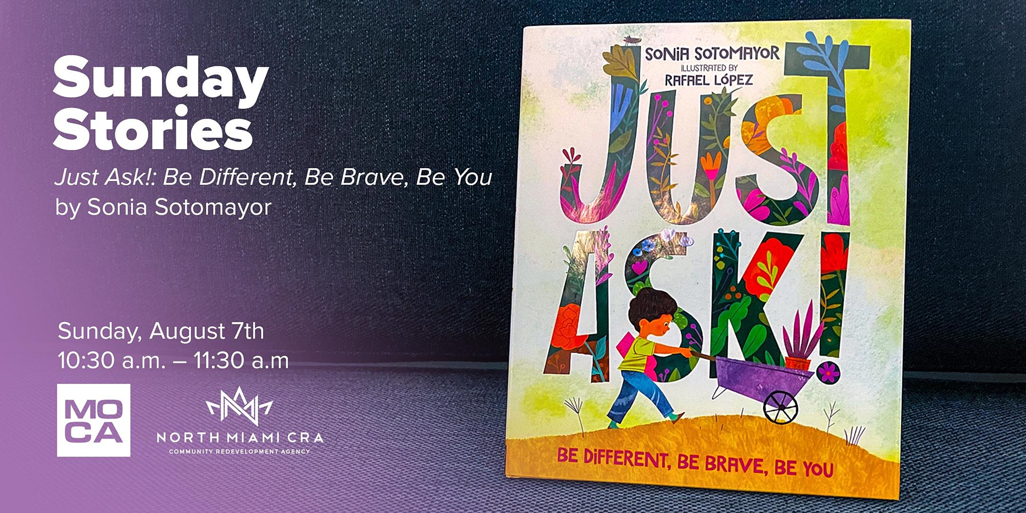 MOCA Sunday Stories - Just Ask!: Be Different, Be Brave, Be You - Miami ...