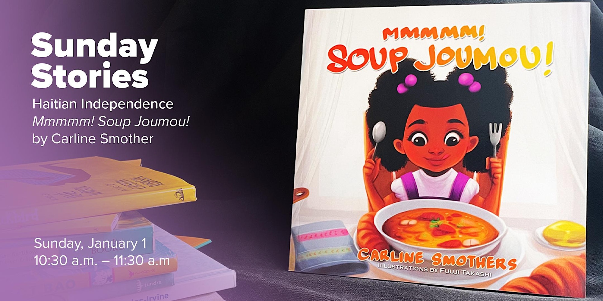 MOCA Sunday Stories - "Mmmm! SOUP JOUMOU!" - Miami Calendar