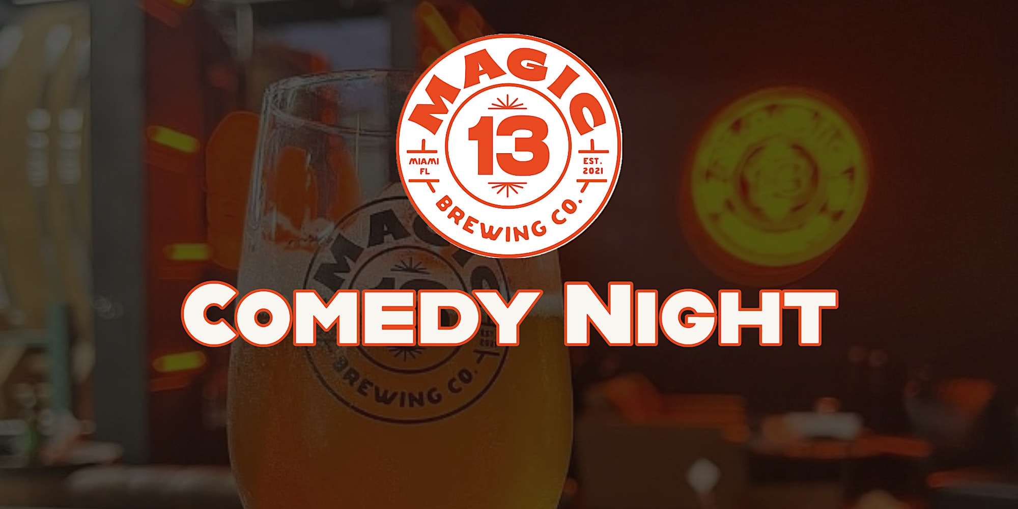 Magic 13 Brewing Comedy Night (Tuesday) - Miami Calendar